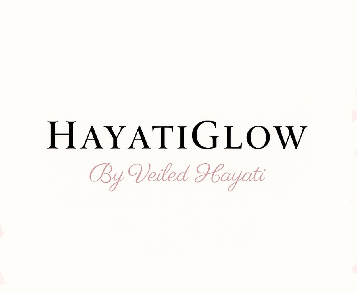 Hayati Glow – Veiled Hayati
